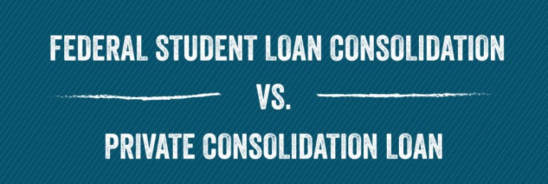 Federal Student Loan vs. Private Consolidation Loan | SoFi